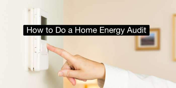 How to Do a Home Energy Audit | Solar Power Authority